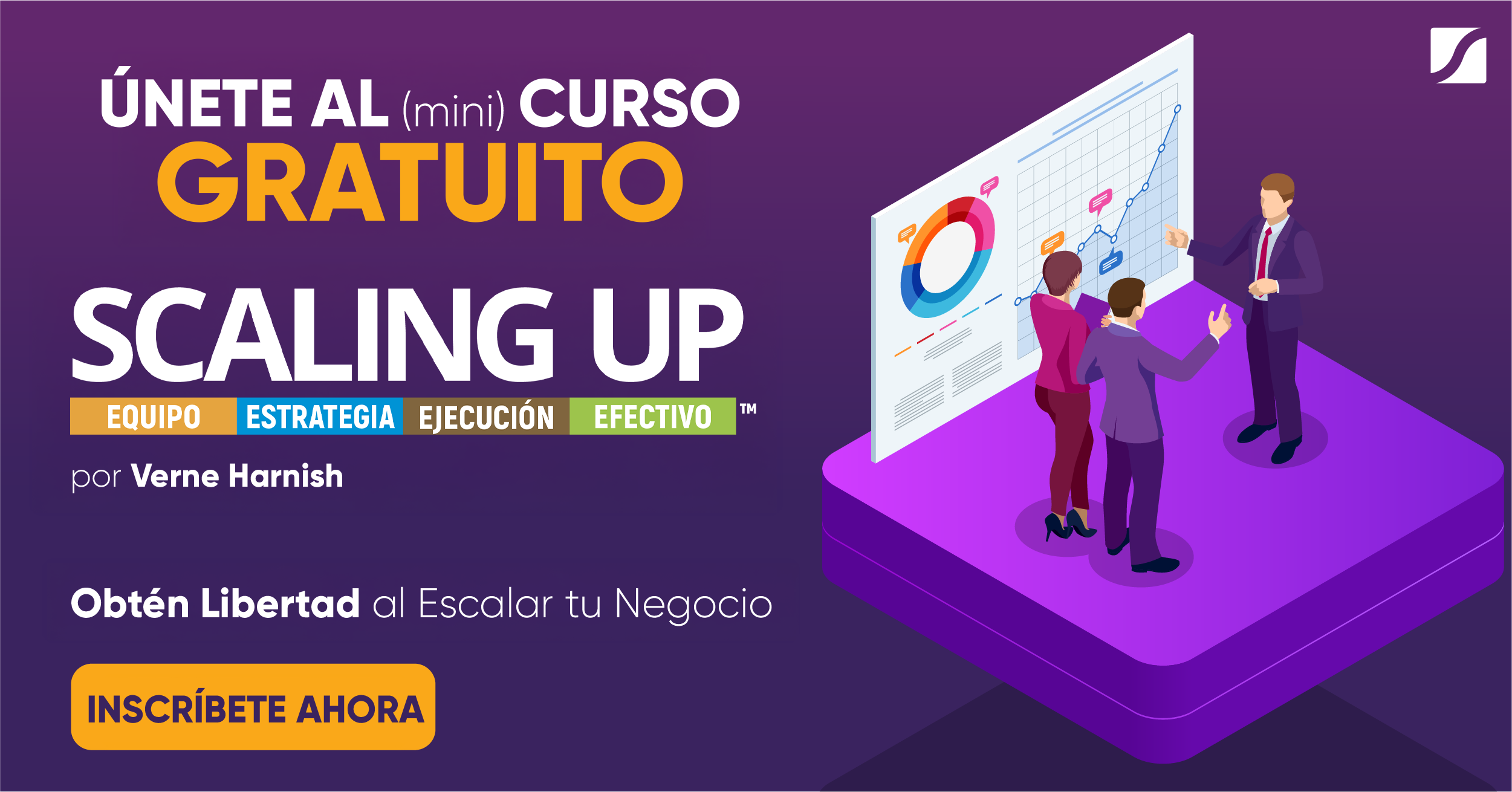 Scaling Up por Verne Harnish | Únete al Mini-Curso GRATUITO en línea de 5 días